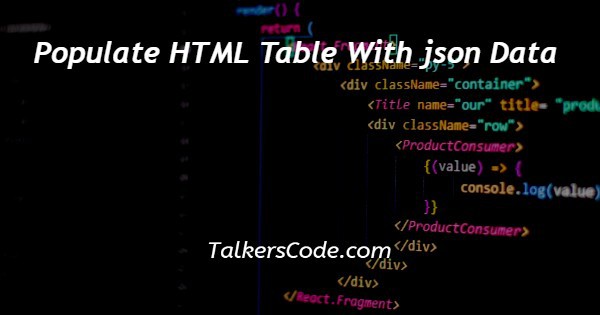 Populate HTML Table With Json Data