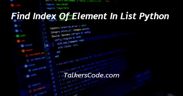  Find Index Of Element In List Python 