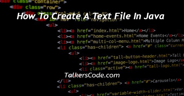 How To Create A Text File In Java